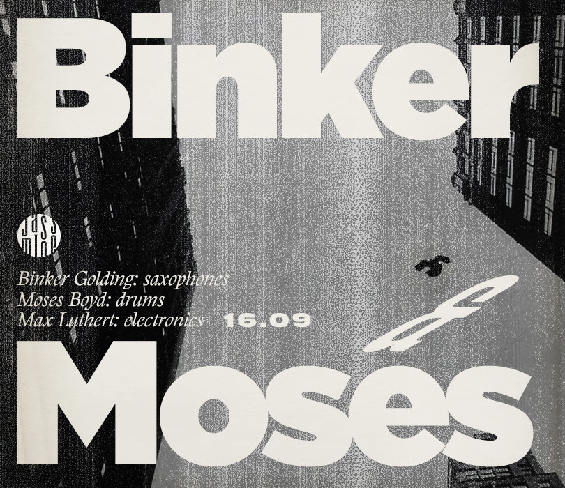 Binker & Moses - gwiazdy londyńskiej sceny jazzowej zagrają w ...